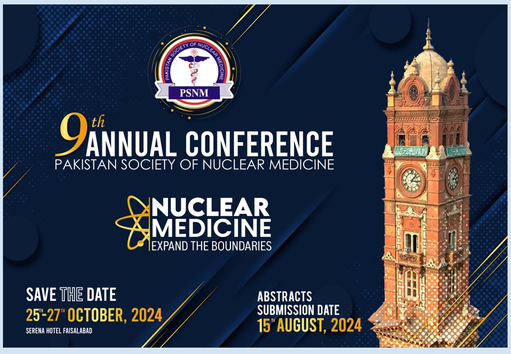 9TH ANNUAL CONFERENCE OF PAKISTAN SOCIETY OF NUCLEAR MEDICINE - NUCLEAR ...